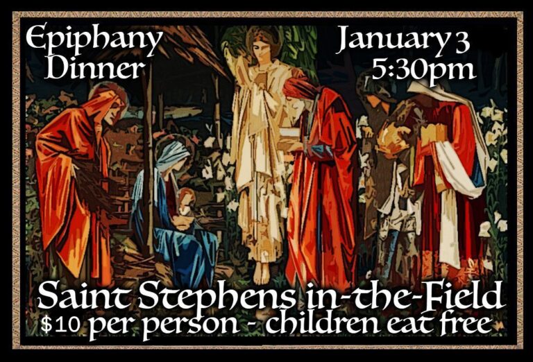 Epiphany Dinner – Jan 3rd @ 5:30pm – St. Stephens in-the-Field ...